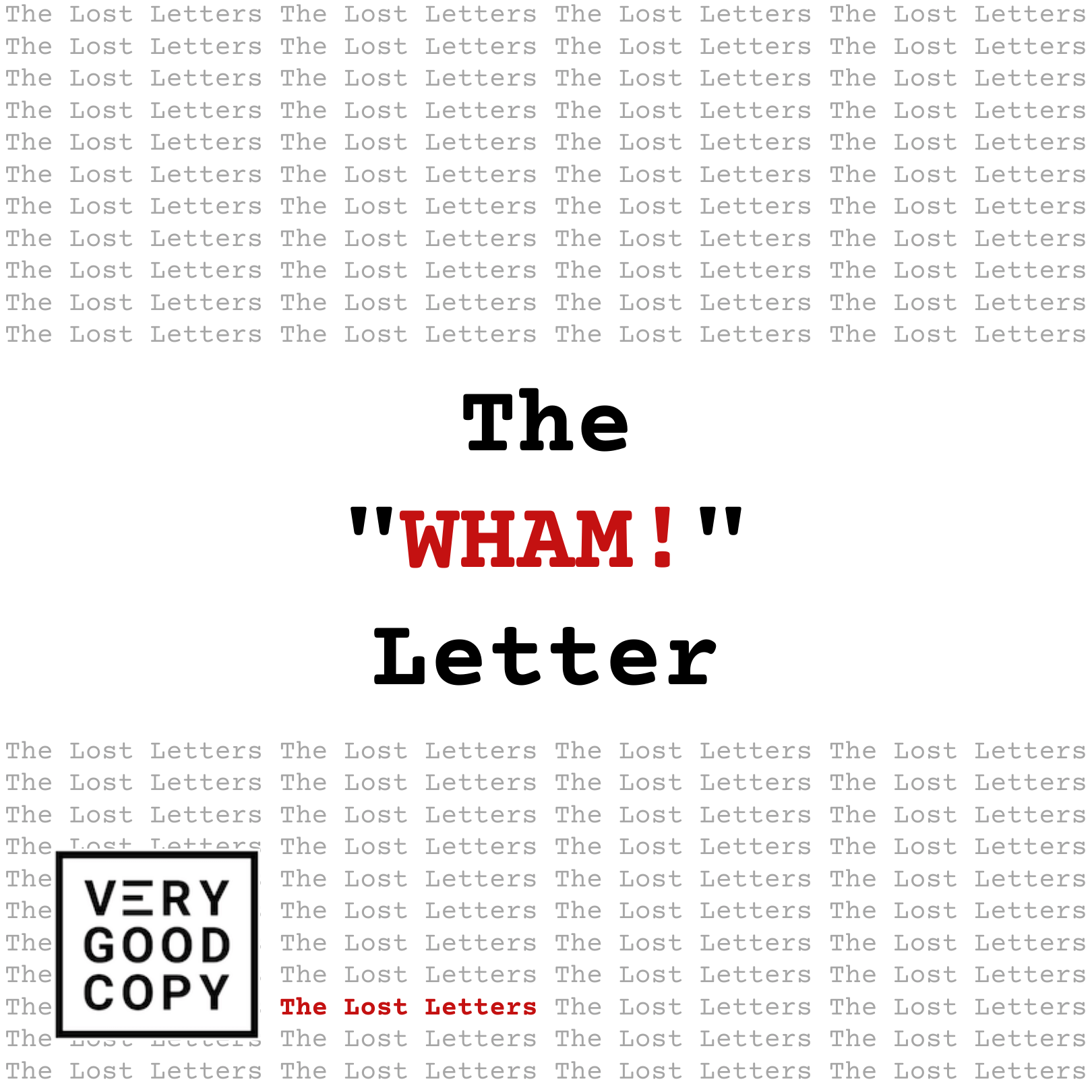 The "WHAM!" Letter — VeryGoodCopy - Copywriting & Content Marketing