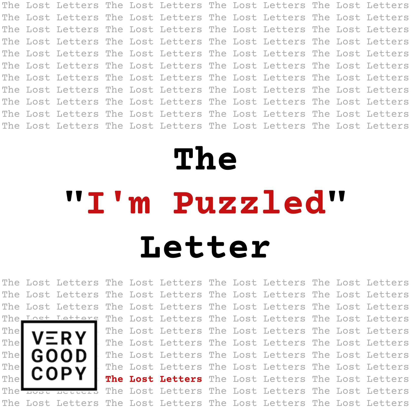 The "I'm Puzzled" Letter — VeryGoodCopy - Copywriting & Content Marketing