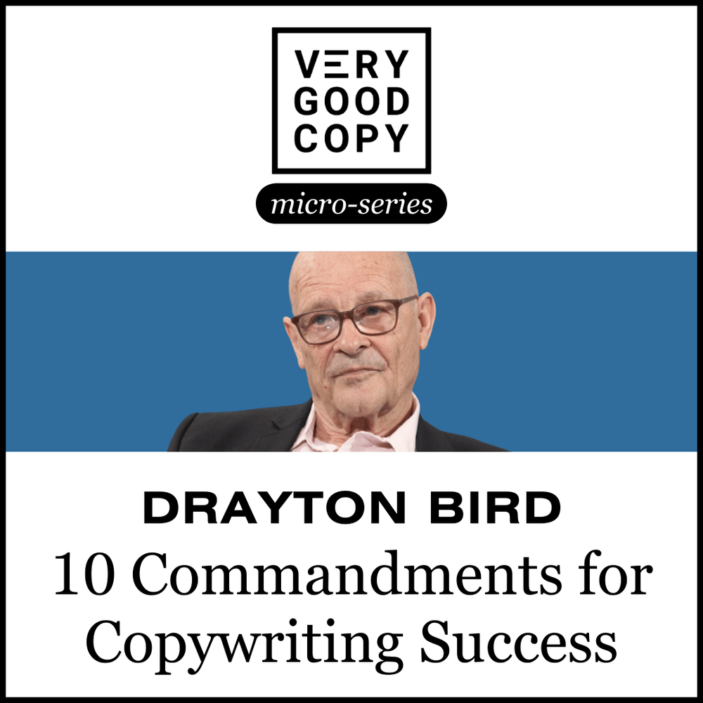 Drayton Bird's 10 Copywriting Commandments — VeryGoodCopy - Copywriting & Content Marketing
