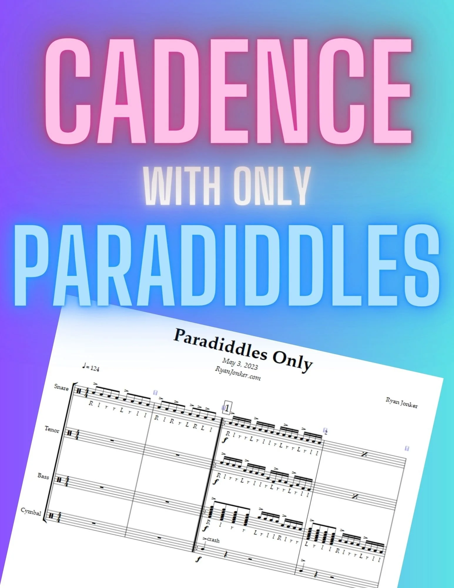 Paradiddles Only - Drumline Cadence — Ryan Jonker