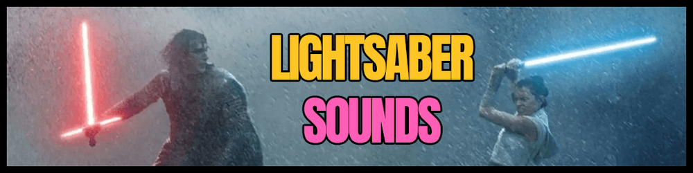 LIGHTSABER SOUND EFFECTS