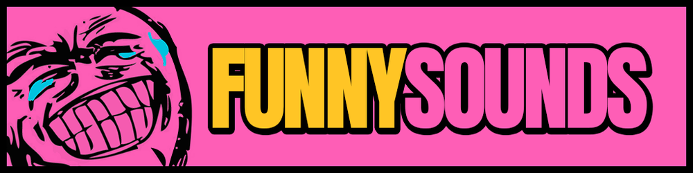 FUNNY SOUNDS