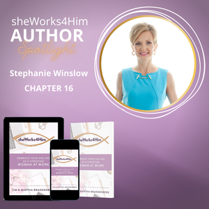 Bonus Interview With sheWorks4Him Author Stephanie Winslow — iWork4Him