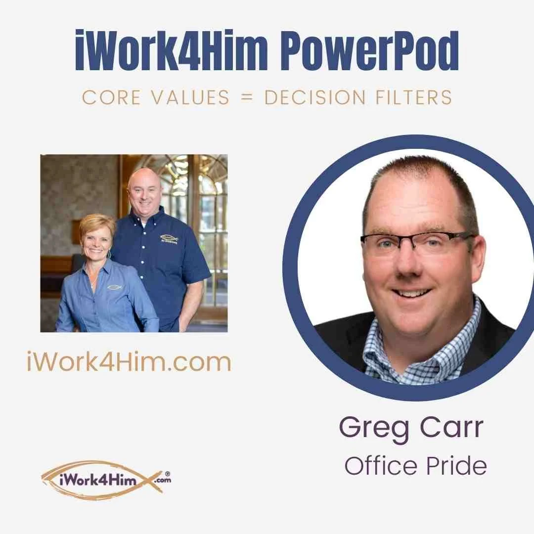 Core Values = Decision Filters — iWork4Him