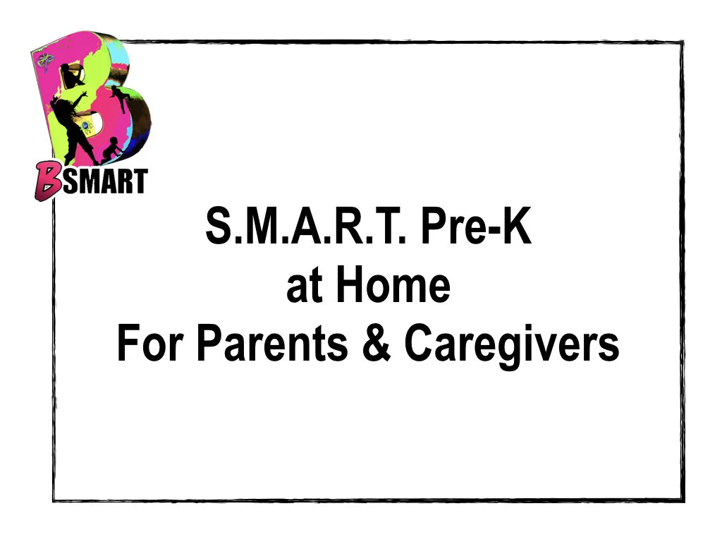 S M A R T At Home For Parents BSMART s-m-a-r-t-at-home-for-parents-bsmart