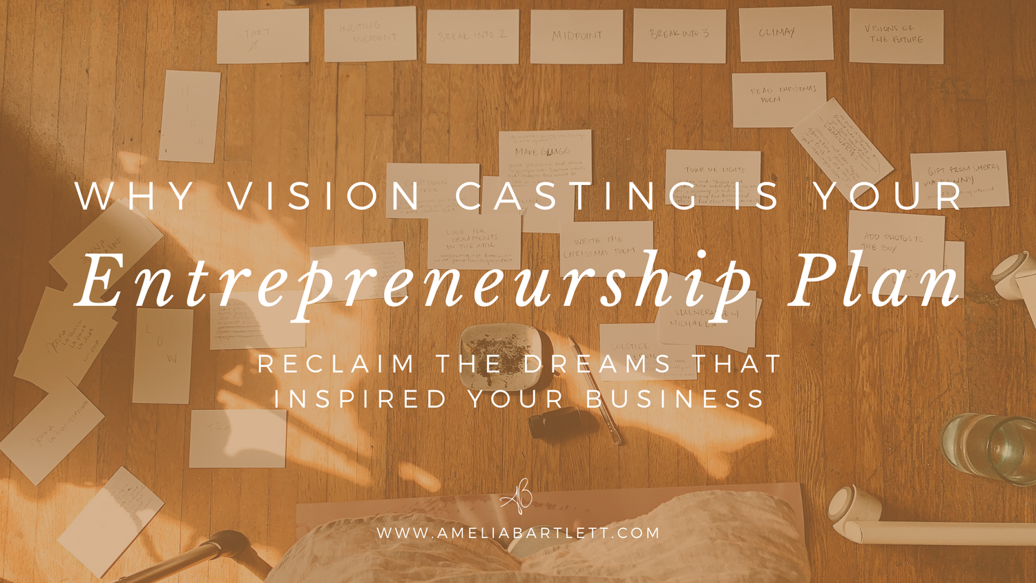 Why Vision Casting is Your Entrepreneurship Plan — Amelia Bartlett ...
