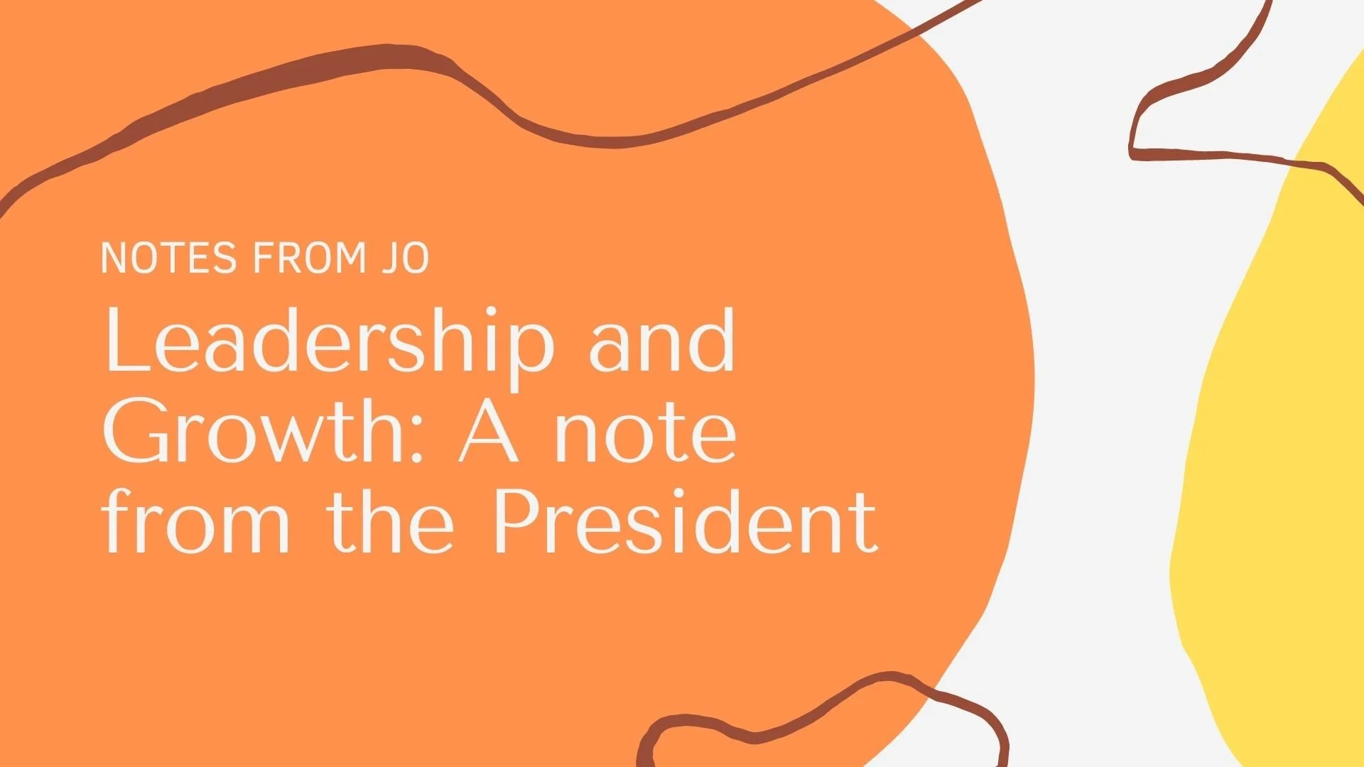 Leadership and Growth: A note from the President — PromoKitchen