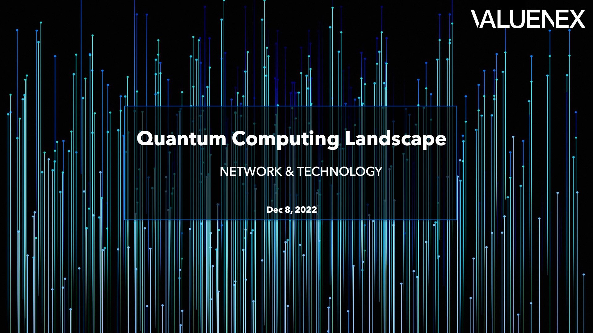 Presentation on Quantum Computing Landscape — VALUENEX