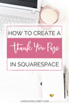 How to Create a Thank You Page in Squarespace — lindsay maloney