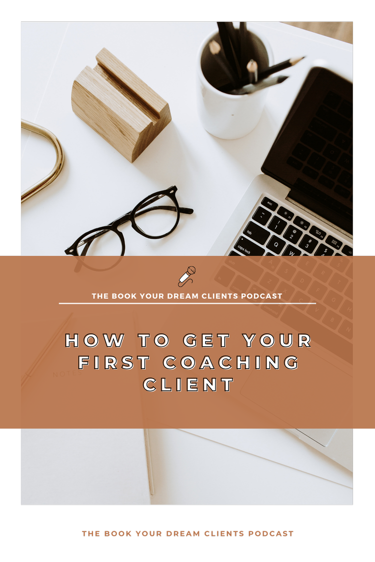 How to Get Your First Coaching Client — lindsay maloney