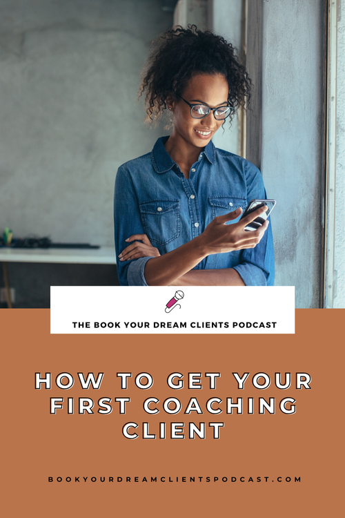 How to Get Your First Coaching Client — lindsay maloney
