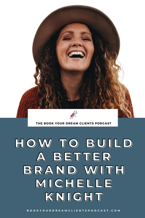 How to Build a Better Brand With Michelle Knight — lindsay maloney