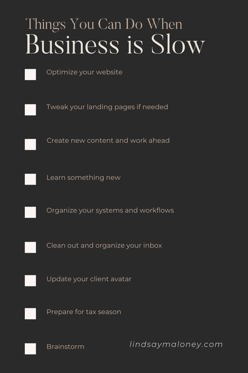 What To Do When Business Is Slow — lindsay maloney