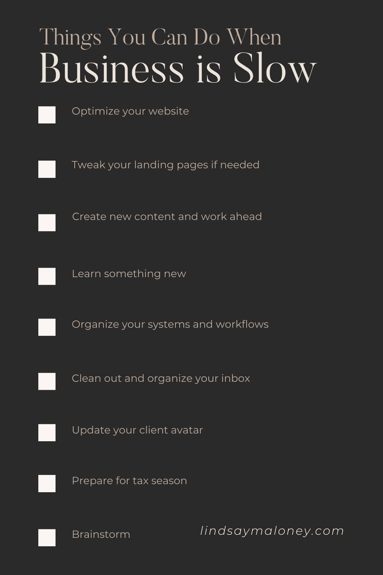What To Do When Business Is Slow — lindsay maloney