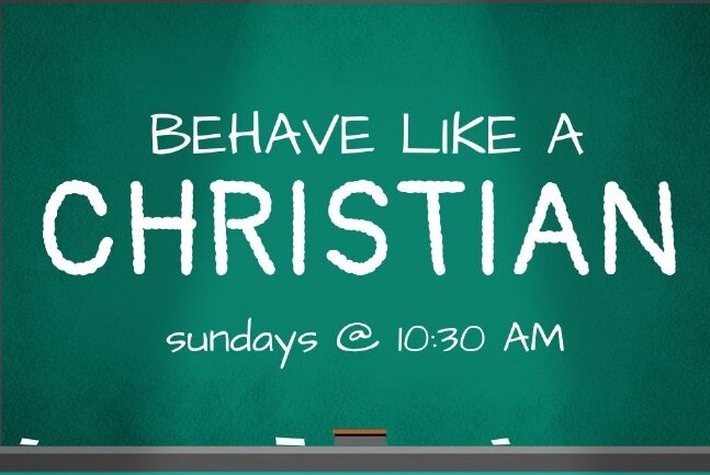 Behaving Like a Christian — Door Church