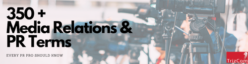 Ultimate PR Glossary: 350+ Media & Public Relations Terms