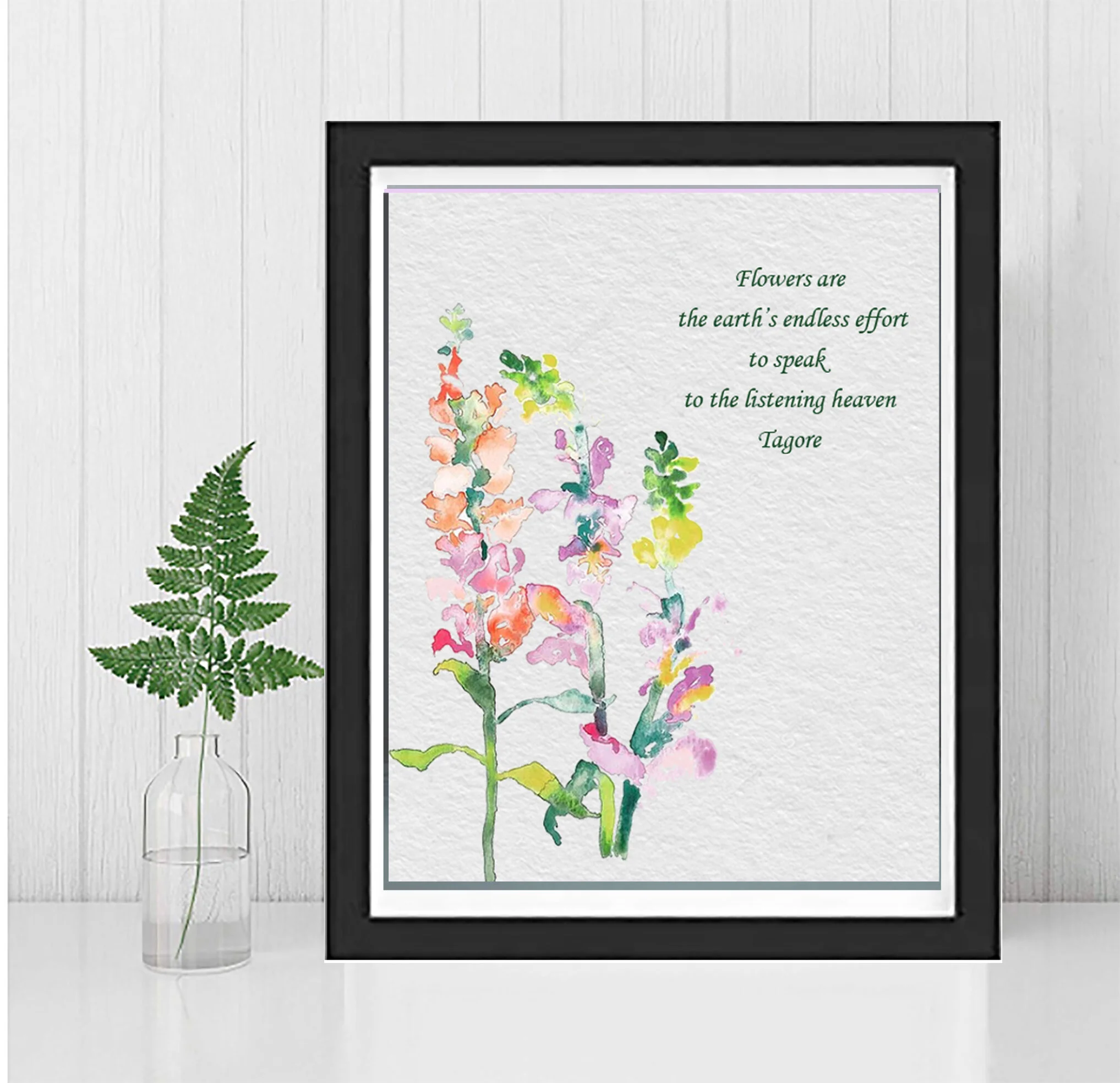 TAGORE "FLOWERS are the earth's endless effort to speak to the ...