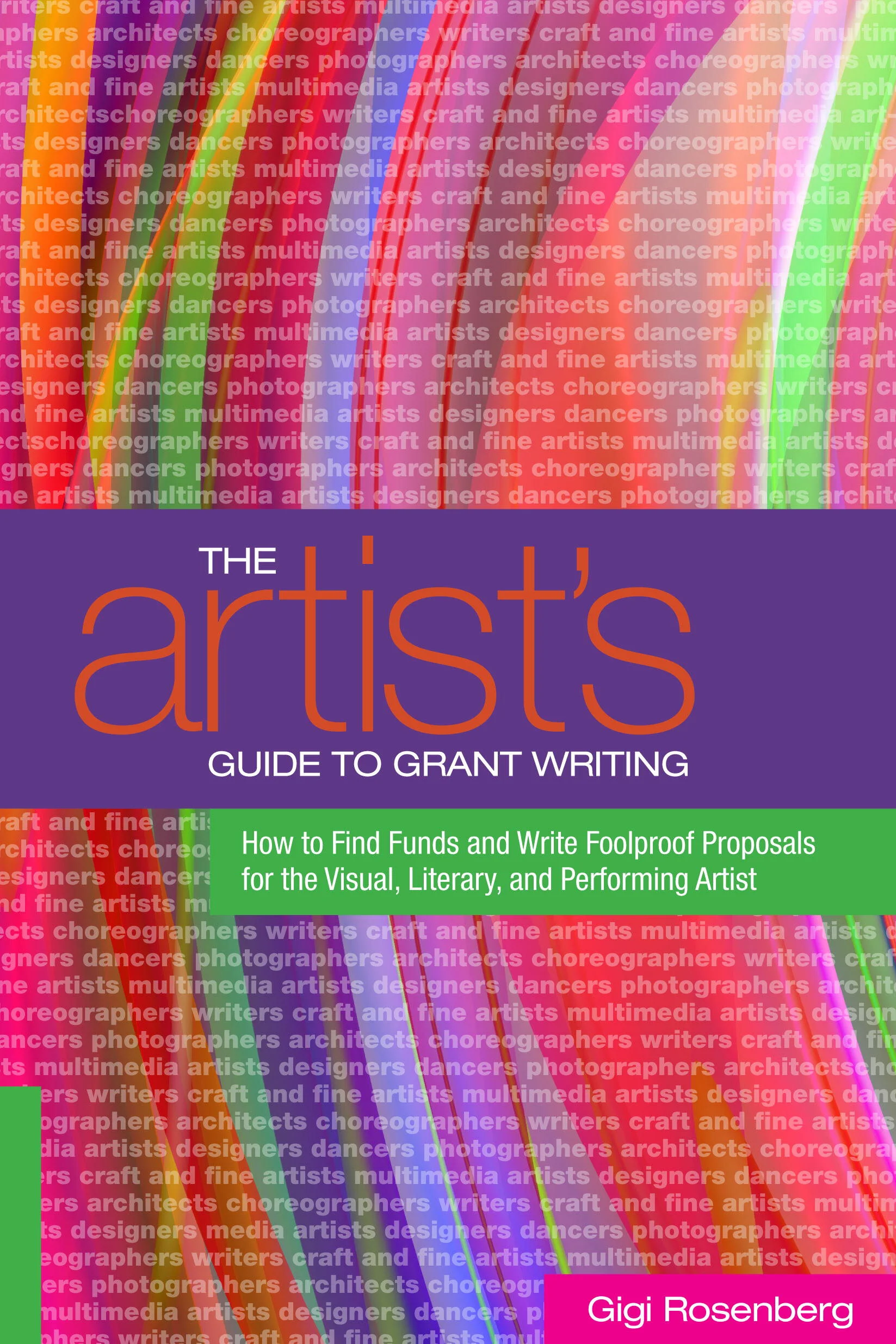 The Artist's Guide to Grant Writing — Gigi Rosenberg
