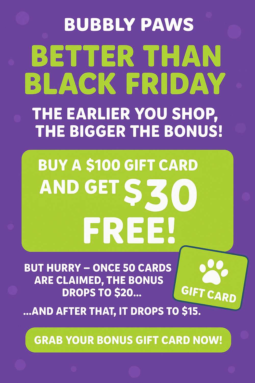 Black Friday 2025 — Bubbly Paws : Self Service Dog Wash and Grooming