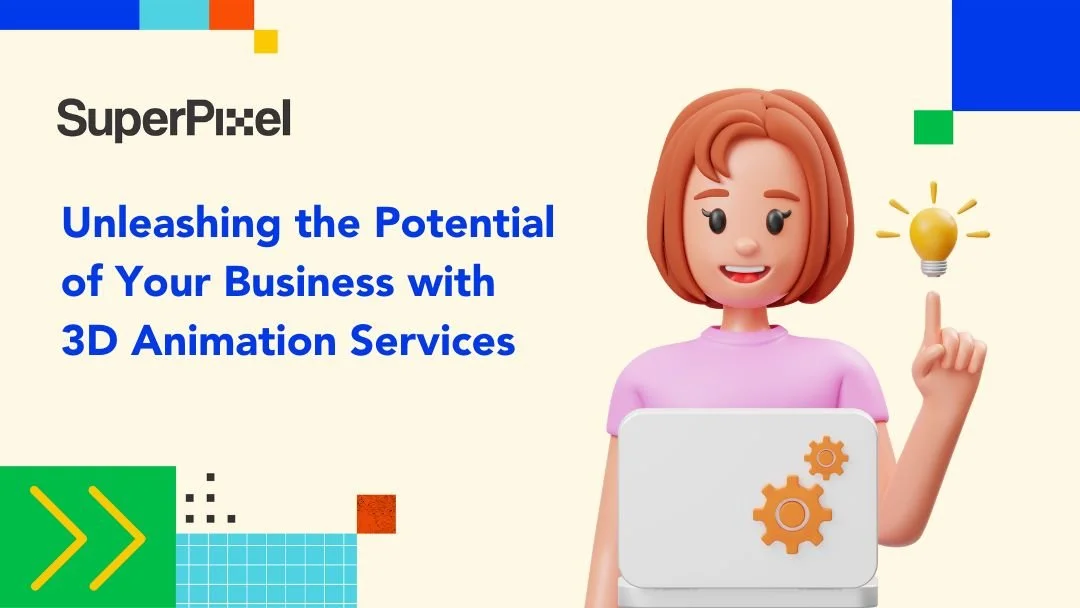 Unleashing the Potential of Your Business with 3D Animation Services ...
