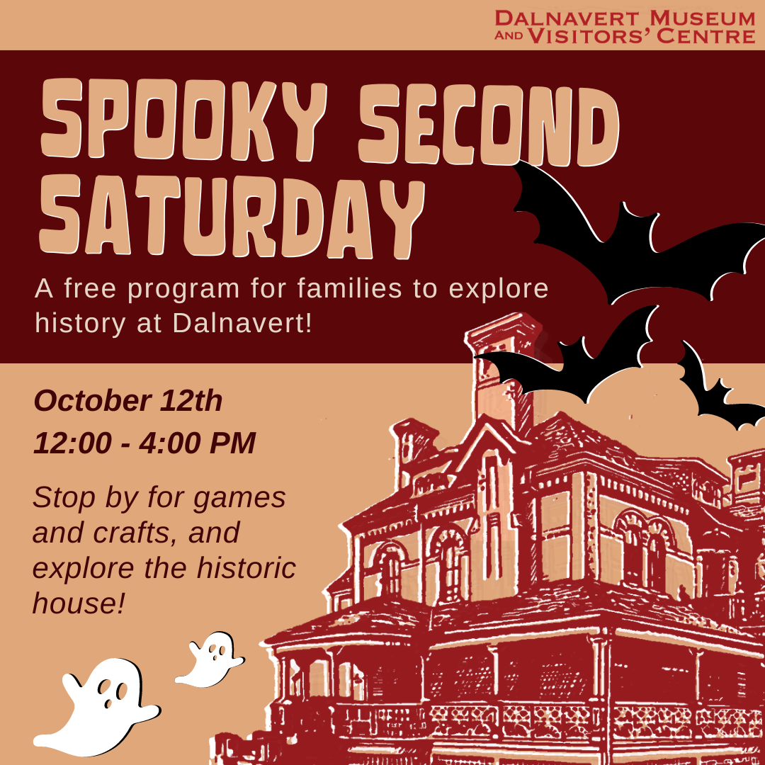 Spooky Second Saturday — Dalnavert Museum