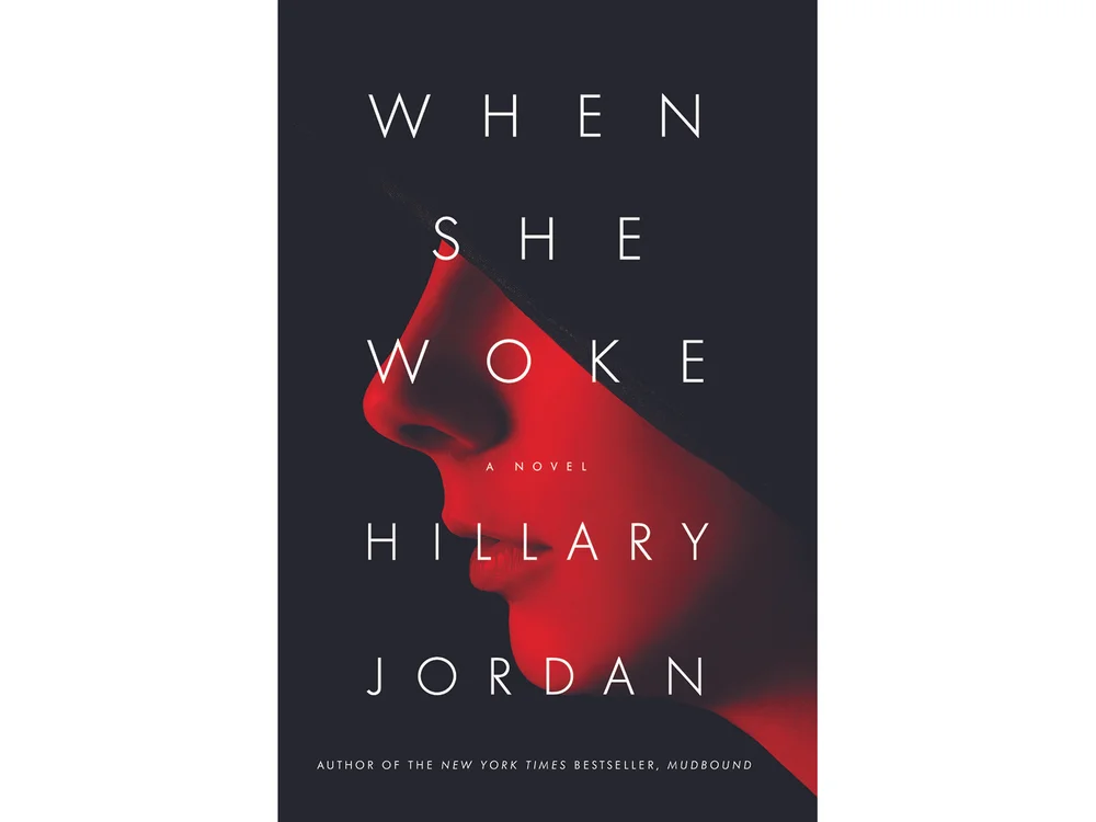 WHEN SHE WOKE — Hillary Jordan