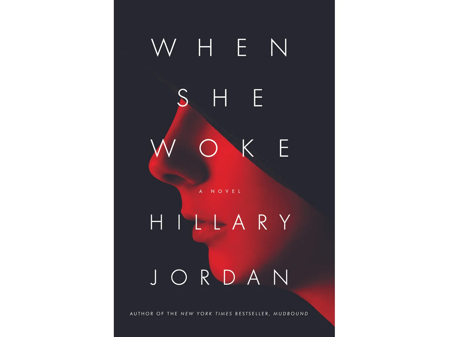 WHEN SHE WOKE — Hillary Jordan