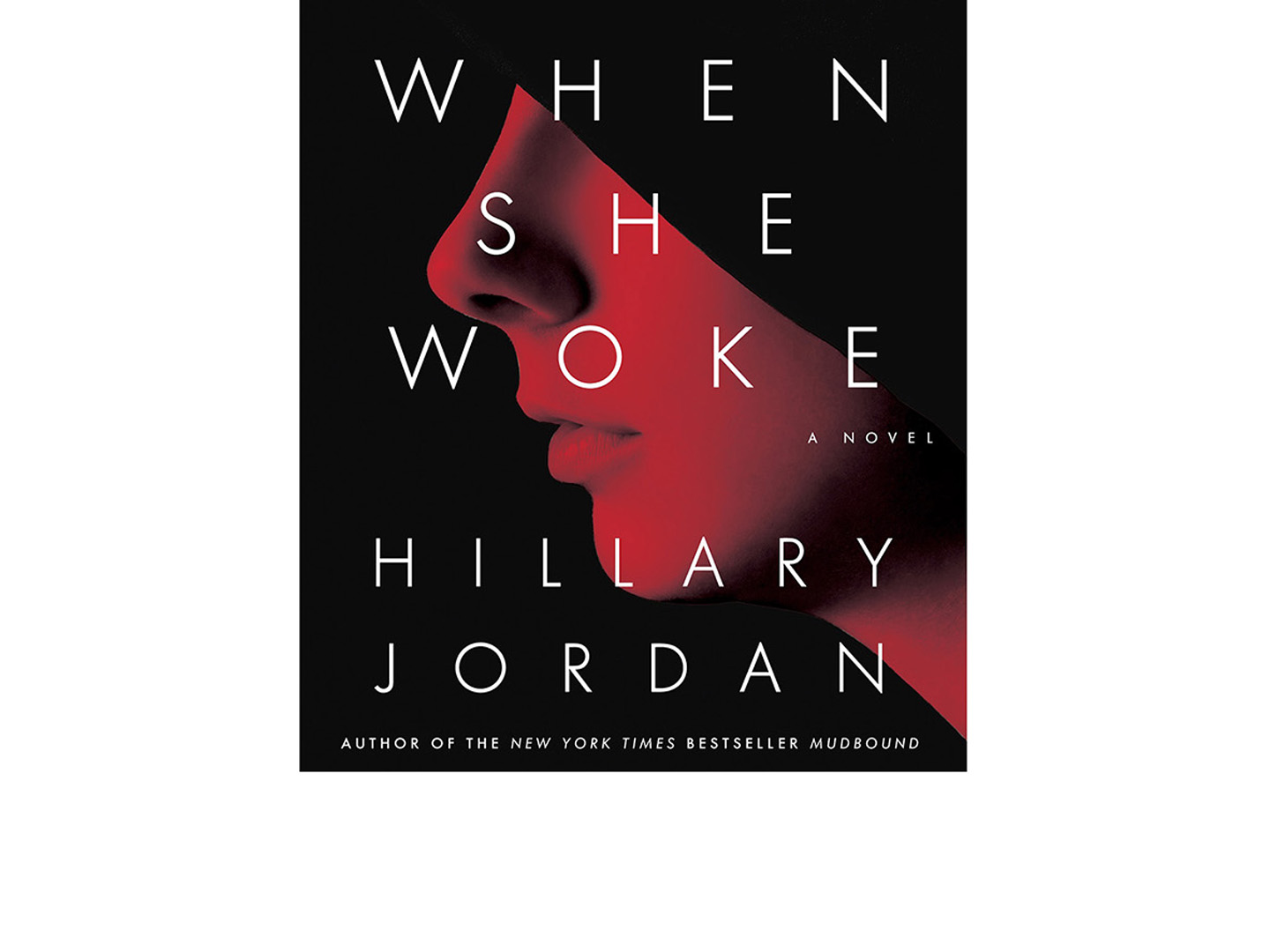 WHEN SHE WOKE — Hillary Jordan