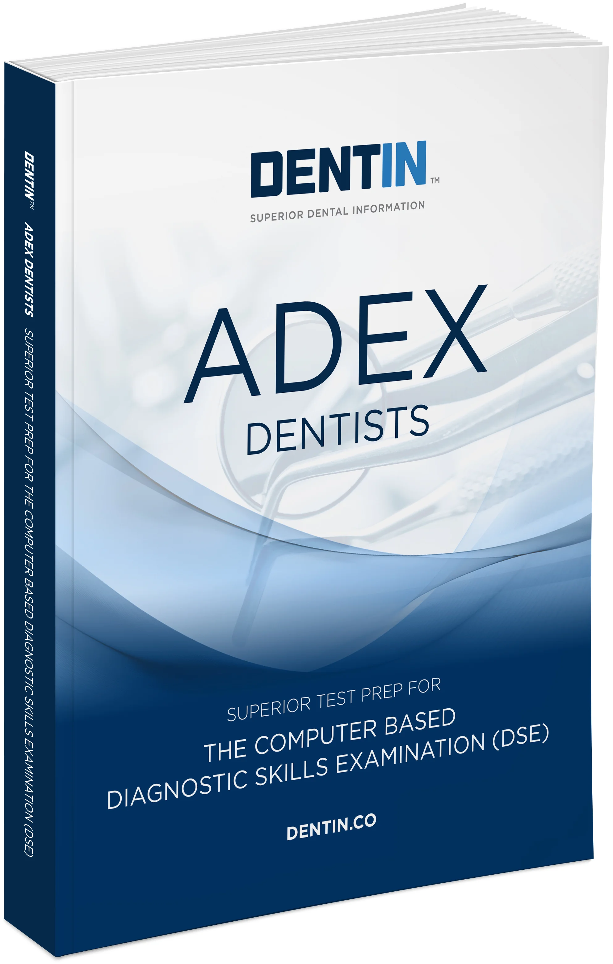 ADEX — Dentin | The Leader in Dental Exam Preparation