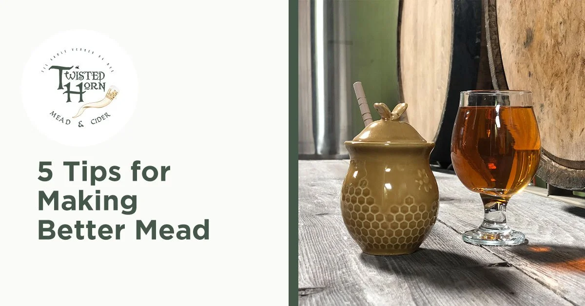 5 Tips for Making Better Mead — Twisted Horn Mead & Cider | Award ...