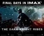 The Dark Knight Rises: The IMAX Experience — Saskatchewan Science Centre