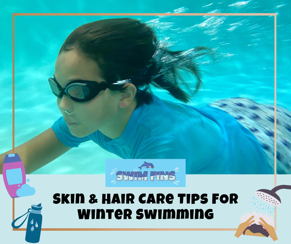 Skin and Hair Care Tips For Winter Swimming — Swim Fins Swim School