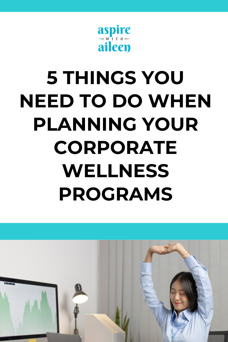 5 Things You Need To Do When Planning Your Corporate Wellness Programs ...