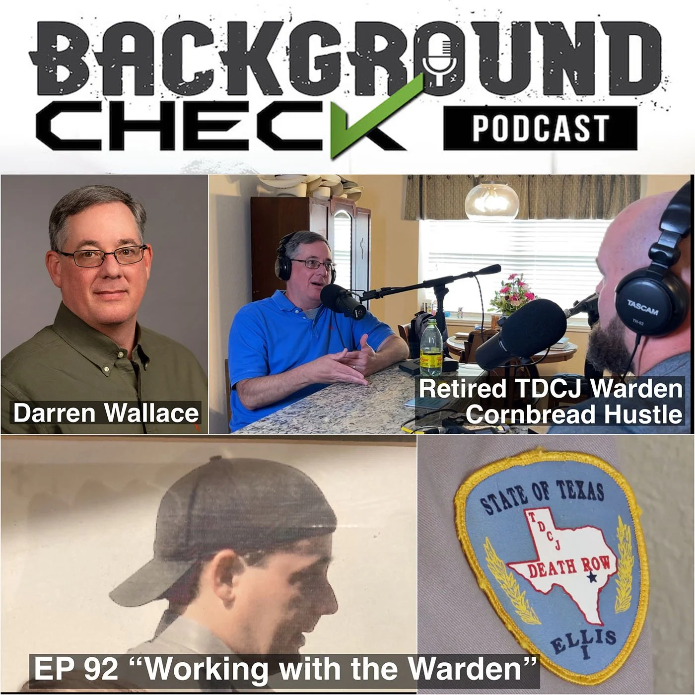 EP 92 "Working with the Warden" with Darren Wallace- Retired TDCJ ...