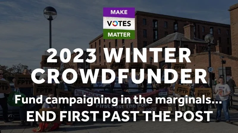 Make Votes Matter - Proportional Representation