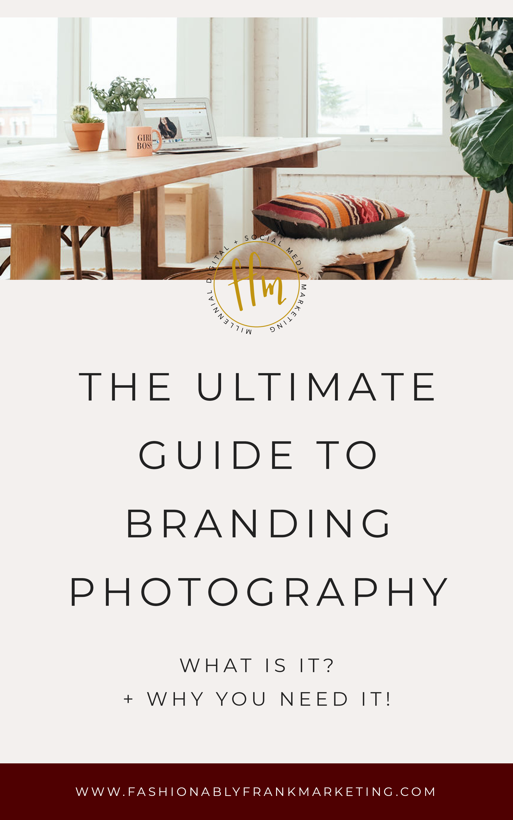 Your Ultimate Guide to Branding Photography - What Is It? & Why You ...