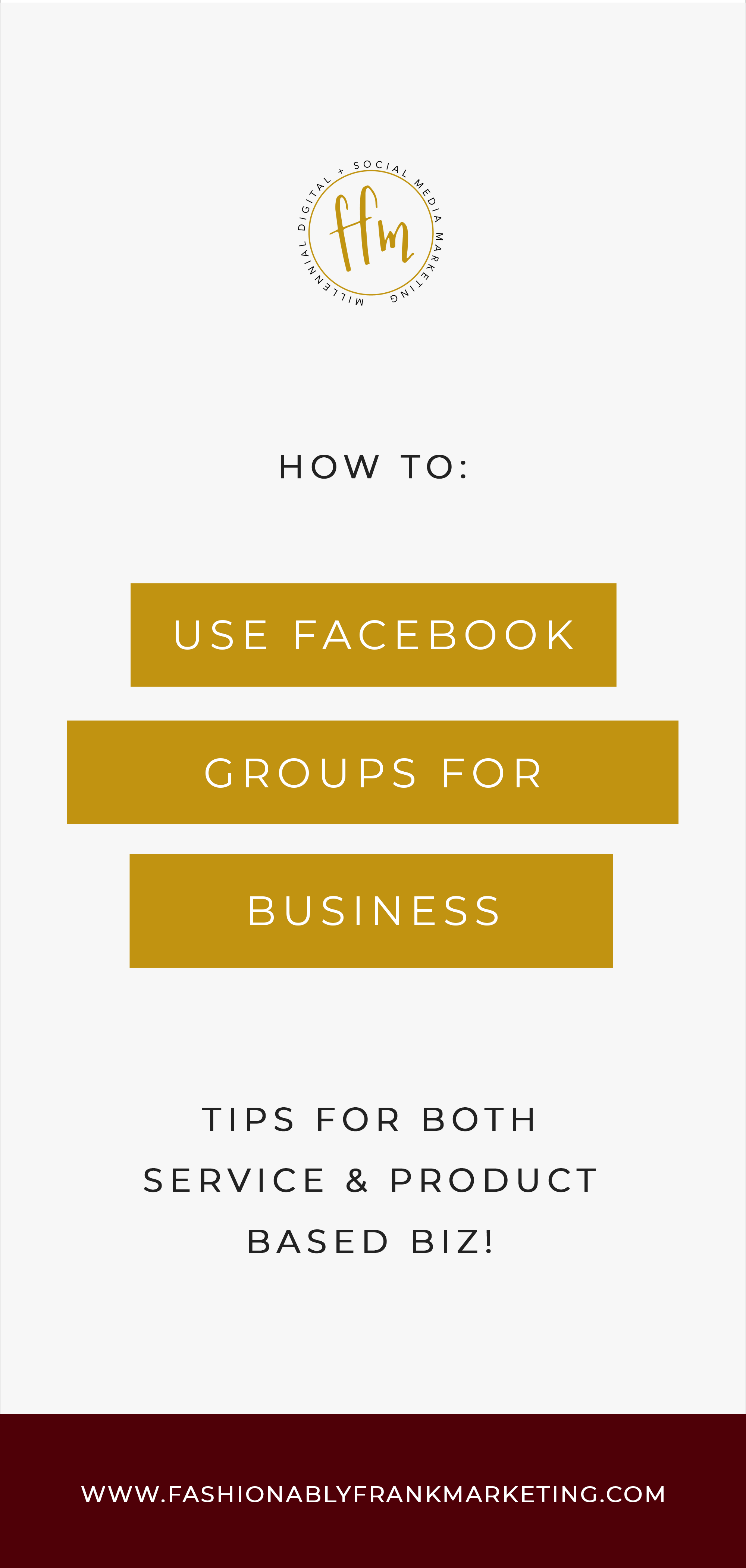 How to Use Facebook Groups for Business — Fashionably Frank Marketing ...