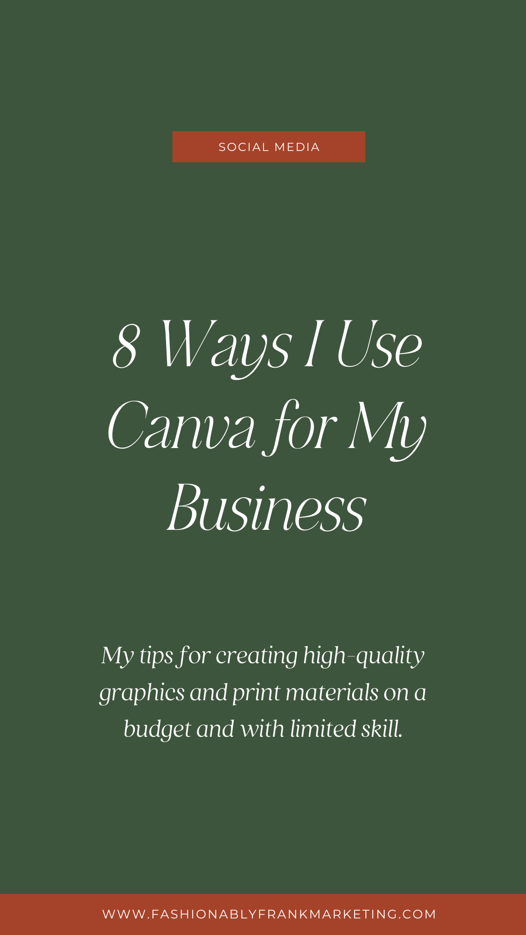 8 Ways I Use Canva for My Business — Fashionably Frank Marketing ...