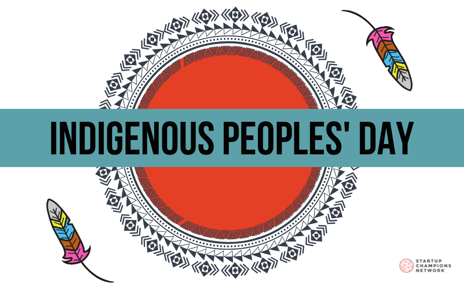 Celebrating Indigenous Peoples' Day in Your Ecosystem — Startup ...