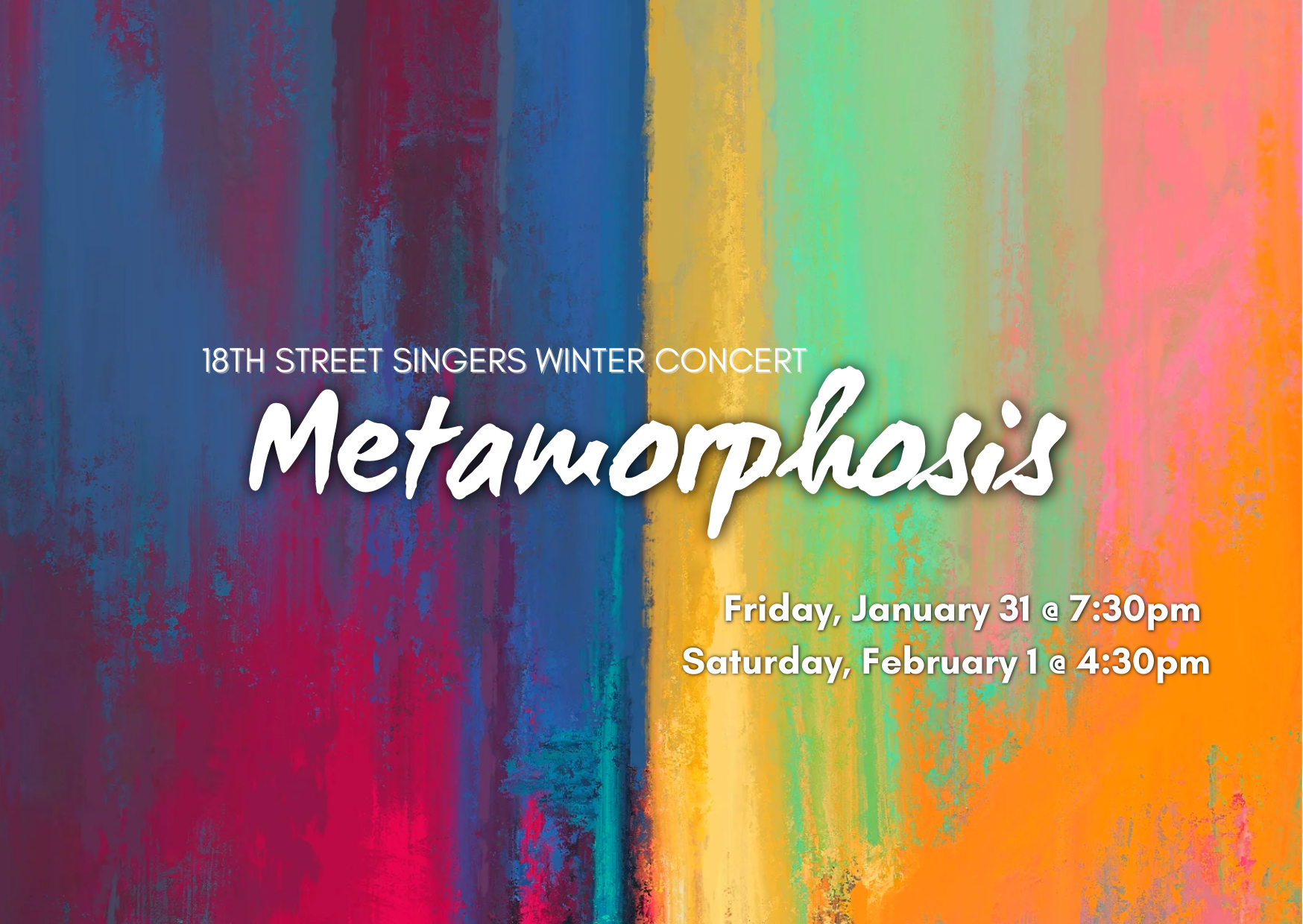 Metamorphosis: 18th Street Singers Winter Concert — 18th Street Singers