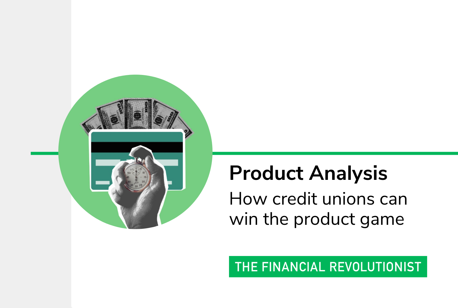 How credit unions can win the product game — The Financial Revolutionist