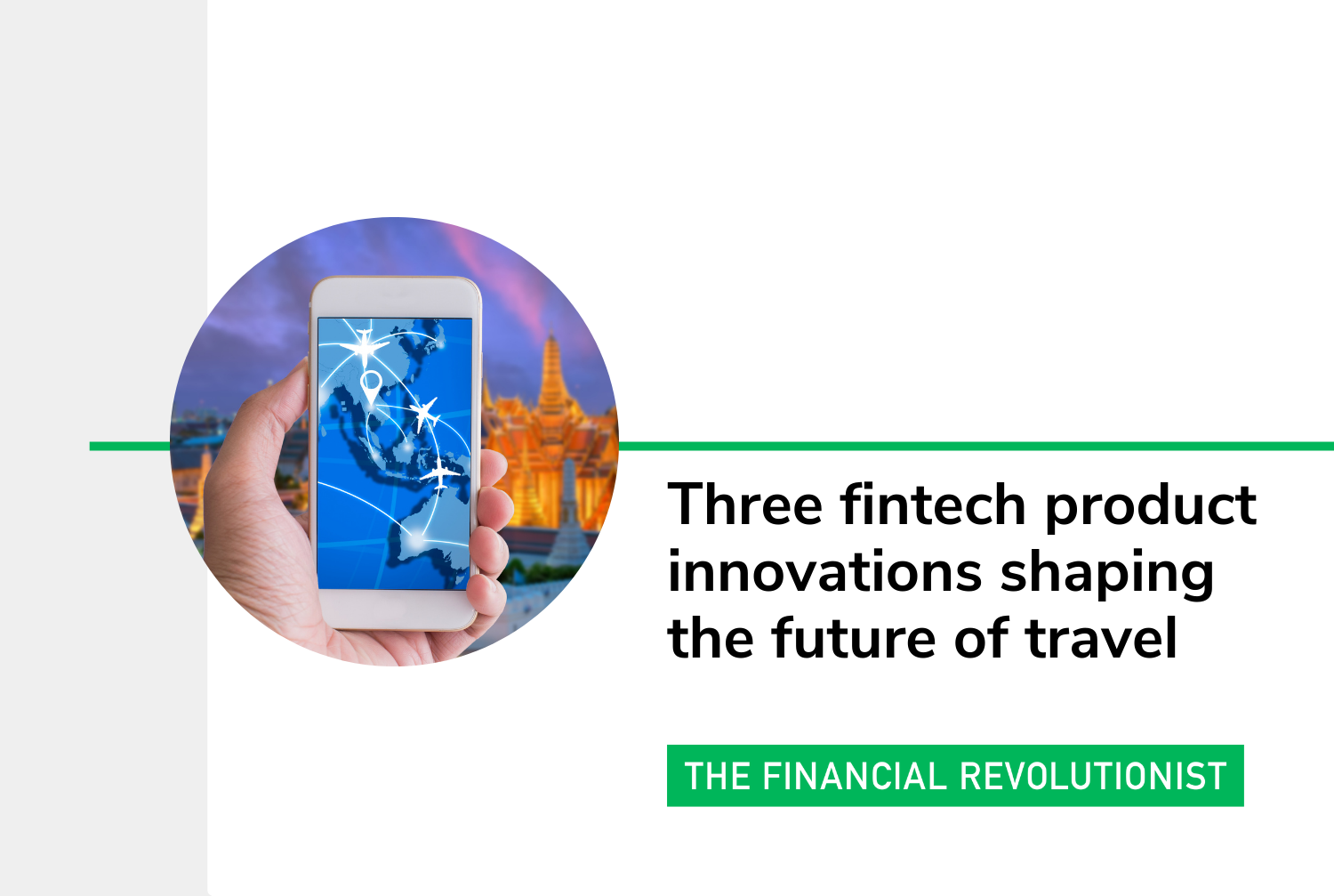 Three fintech product innovations shaping the future of travel — The ...