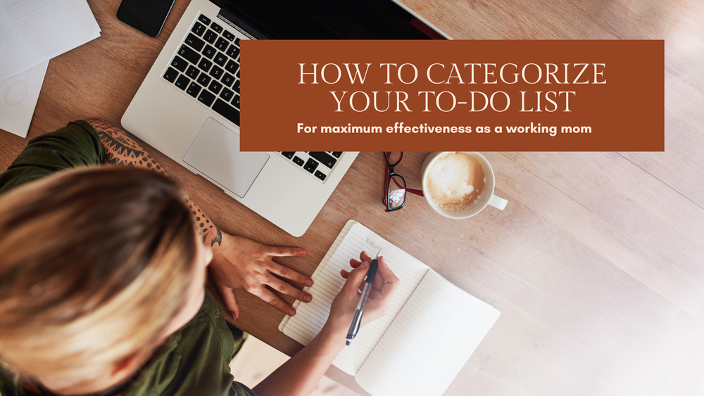How to Categorize Your To-Do List | Mother Nurture