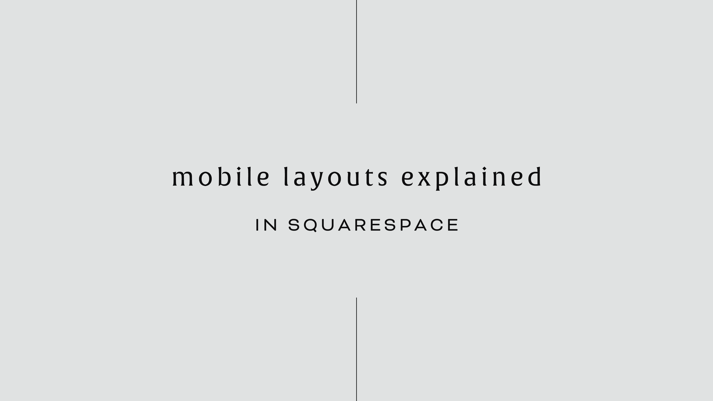 Mobile Layouts Explained — June Mango® Design | Go Live in 5® Web Design