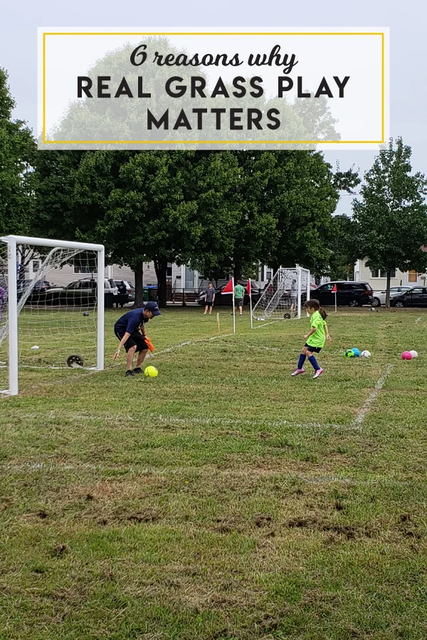 6 Reasons Why Real Grass Play Matters — Boston Mamas