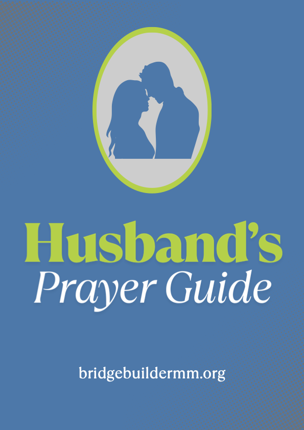 Husband's Prayer Guide — Bridge Builder Marriage Ministry