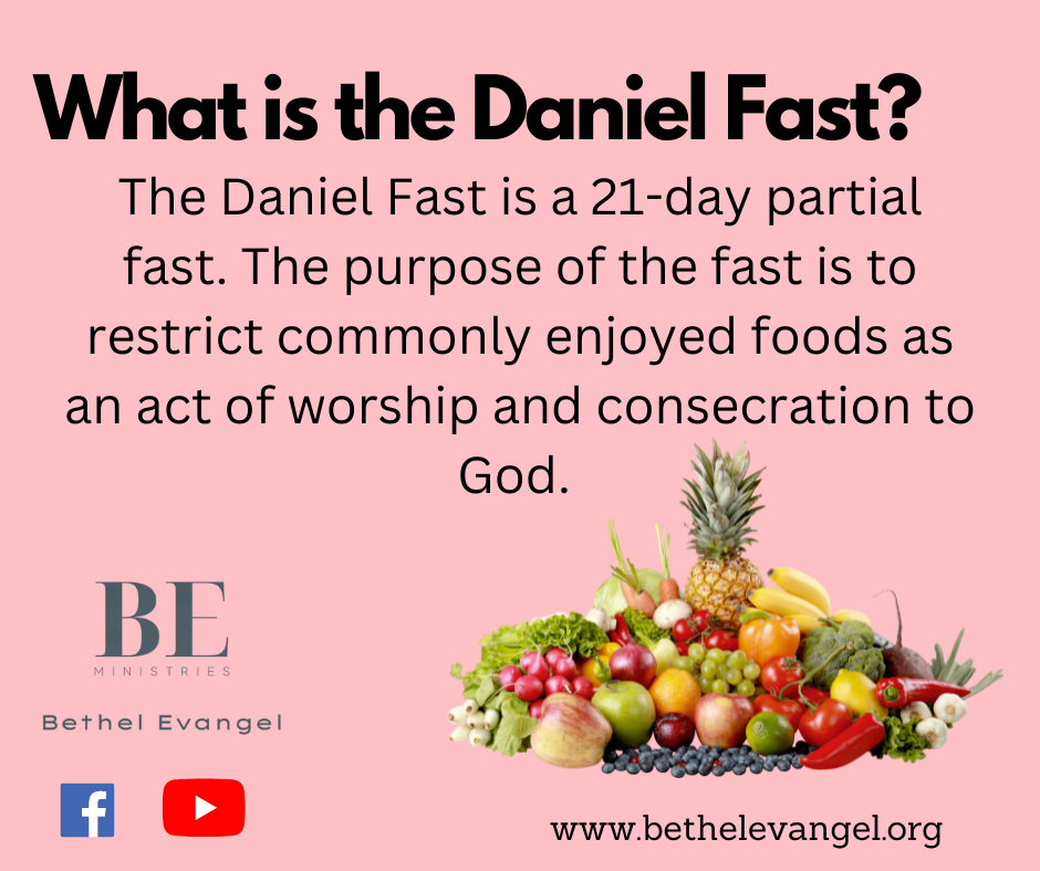 DANIEL FAST — Bethel Evangel Community Church