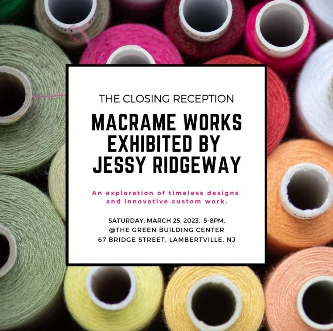Closing Reception - Unique Macrame Art of Jessy Ridgeway — Green ...