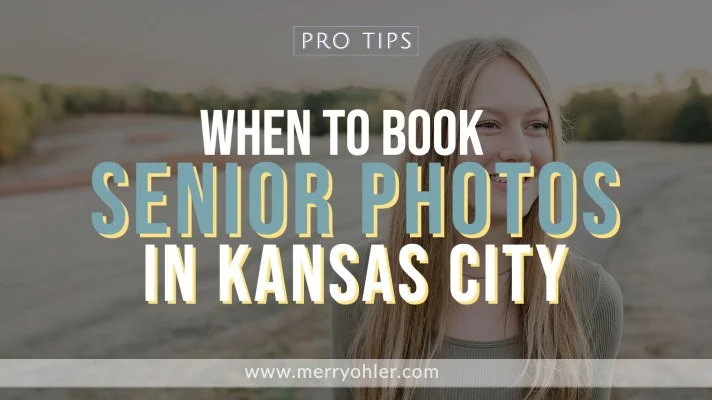 When to Book Senior Photos in Kansas City — Merry Ohler Photography ...