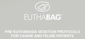 FREE- Request Our Pre-Euthanasia Sedation Protocols - Euthabag
